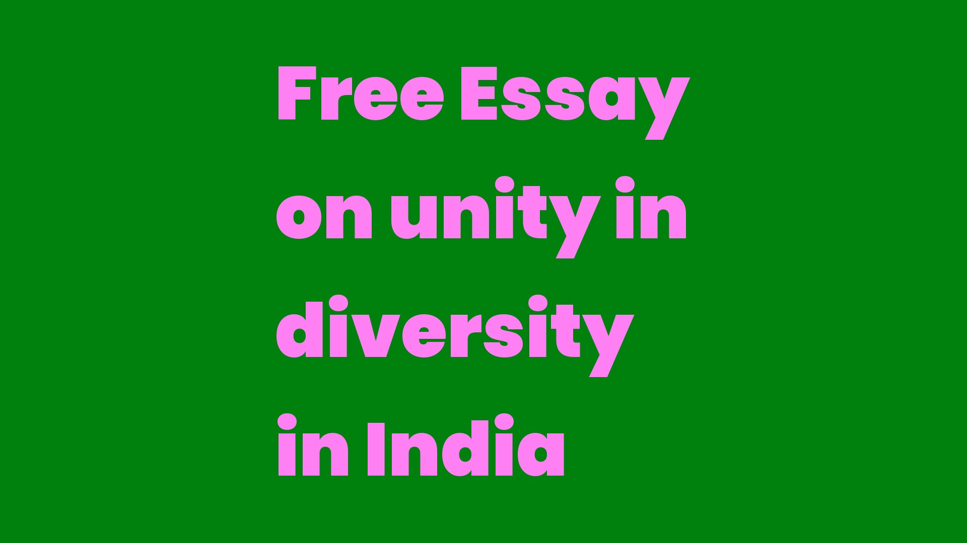 Free Essay on unity in diversity in India - Write A Topic