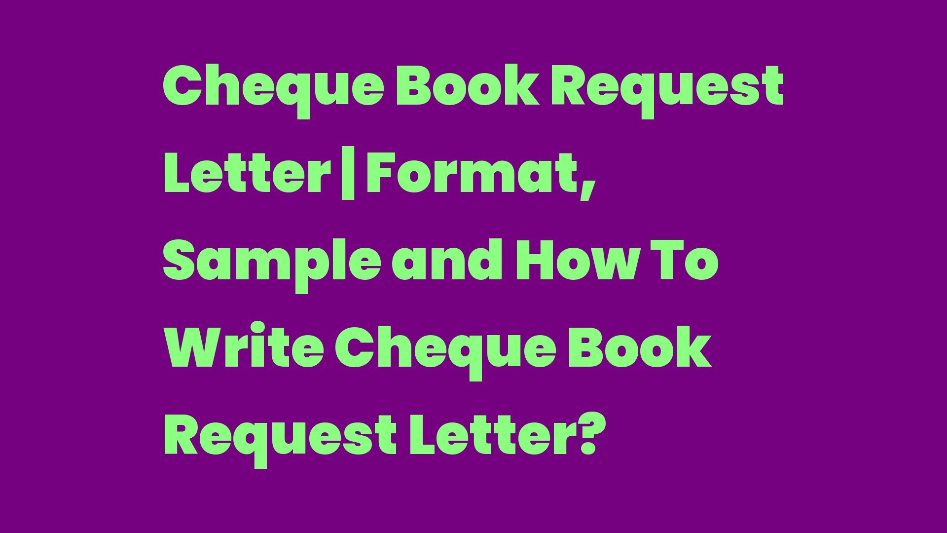Cheque Book Request Letter Format Sample And How To Write Cheque Cheque Book Request Letter Format Sample And How To Write Cheque