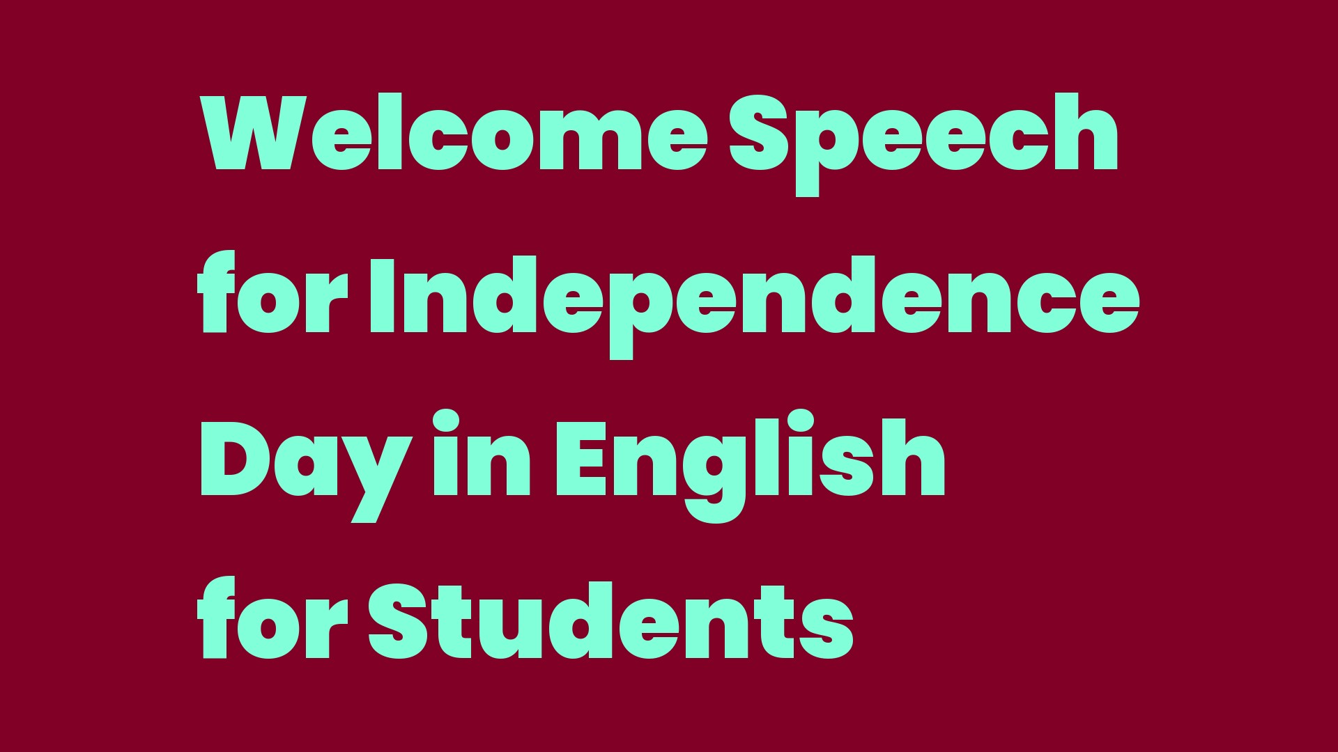 Welcome Speech For Independence Day In English For Students Write A Topic Welcome Speech For Independence Day In English For Students Write A Topic